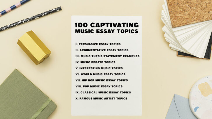100 Captivating Music Essay Topics | MusicBeats.Net